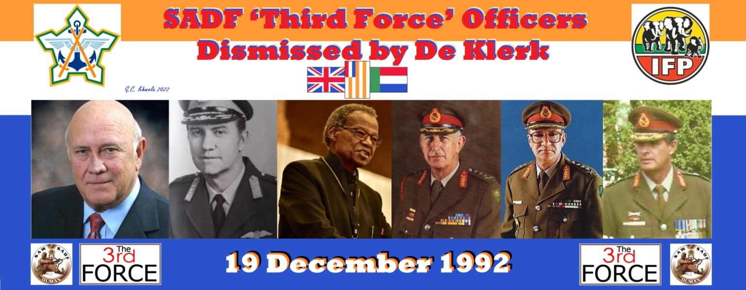 SADF ‘Third Force’-Related Officers Dismissed by De Klerk – CASTRO KHWELA